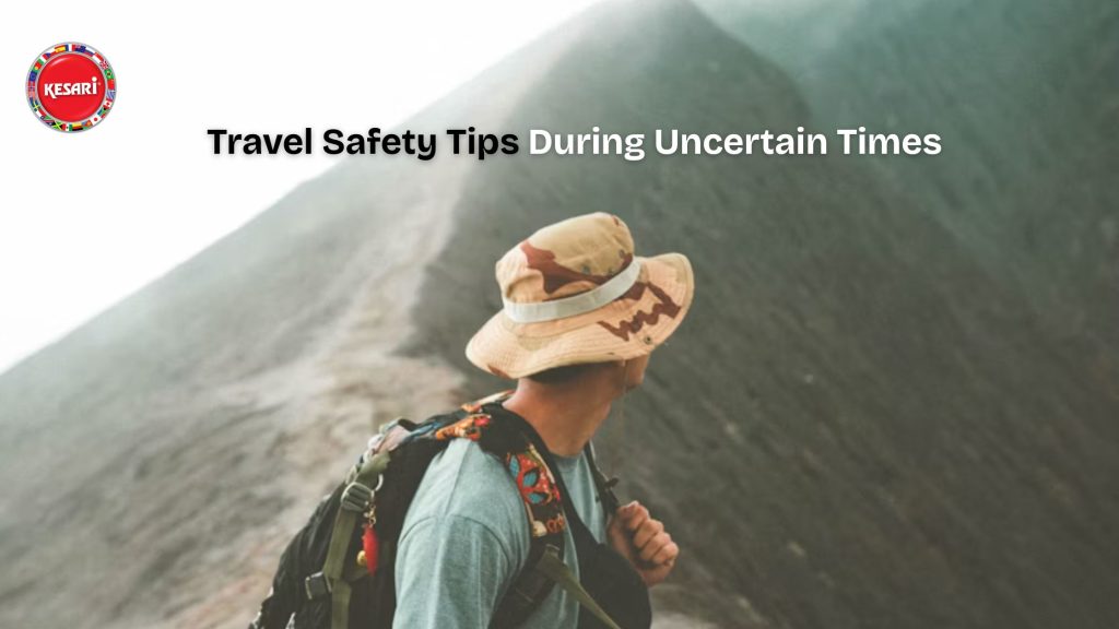 Travel Safety Tips: Your Guide for Uncertain Times